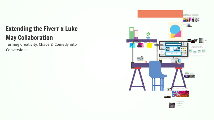 Extending the Fiverr x Luke May Collaboration by Spookee on Prezi