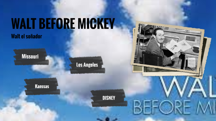 Walt before mickey by valeria miranda on Prezi