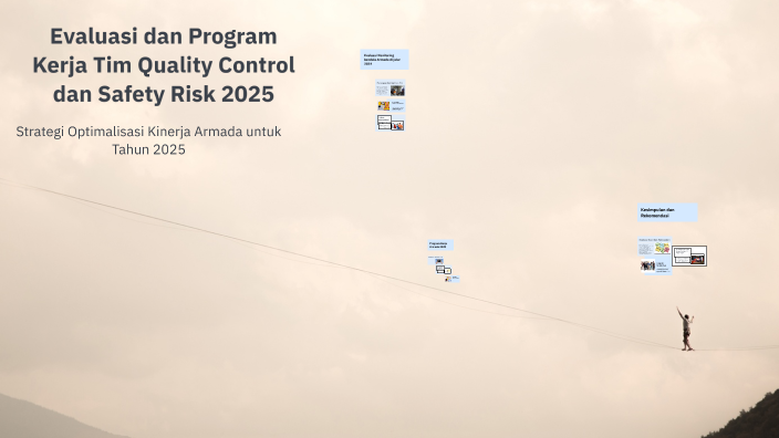 Evaluasi dan Program Kerja Tim Quality Control dan Safety Risk 2025 by ...