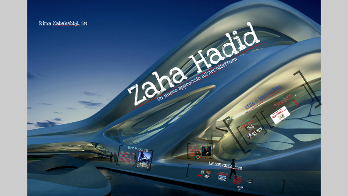 Zaha Hadid - RIma Kabakebbji by RIMA KABA on Prezi