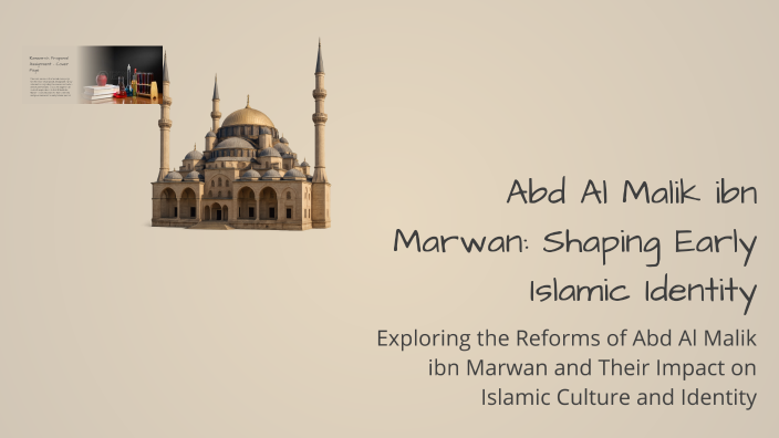 Abd Al Malik ibn Marwan: Shaping Early Islamic Identity by Osama ...