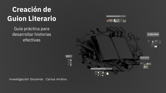 Creación de Guion Literario by Carlos Andino on Prezi