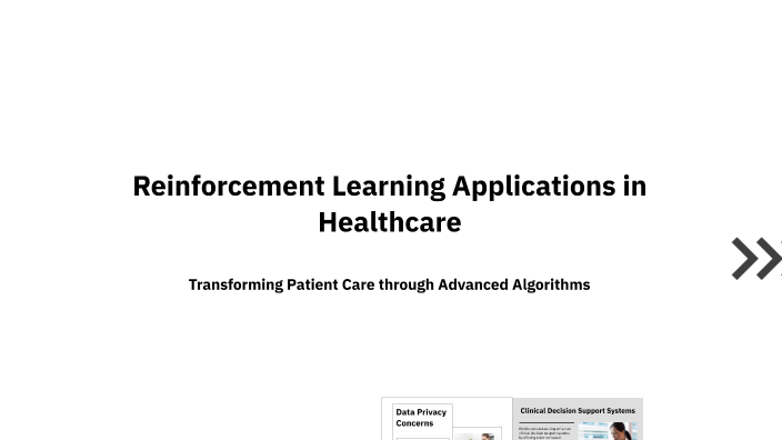 Reinforcement Learning Applications in Healthcare by Sanchir Lut on Prezi