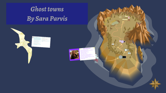 Ghost Towns by Heidi Alfaro on Prezi