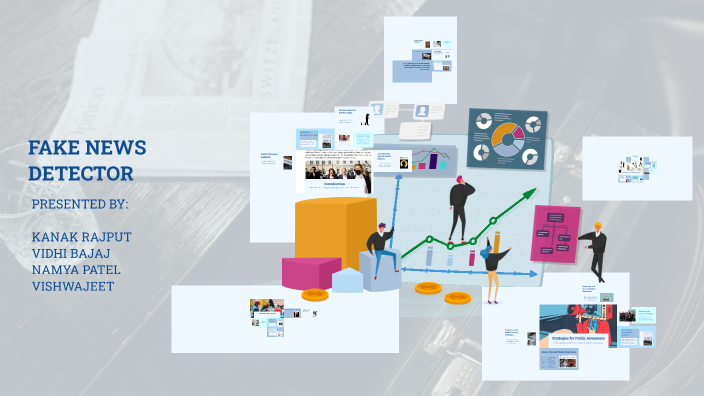 Detecting Fake News: Techniques and Technologies by Vidhi Bajaj on Prezi