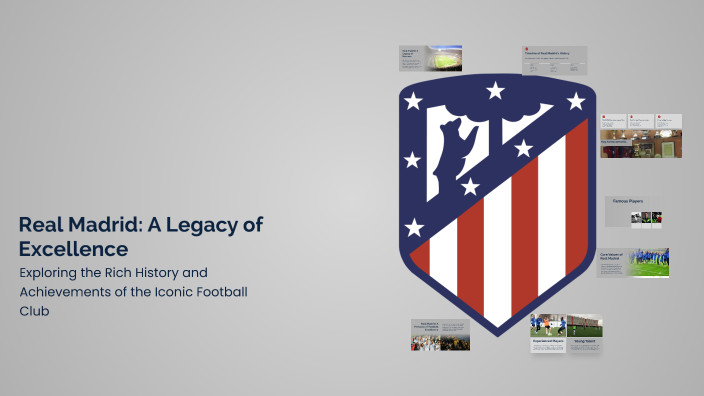Real Madrid: A Legacy of Excellence by Sara Toor on Prezi