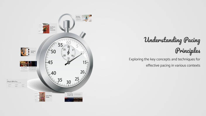 Understanding Pacing Principles by Ela S on Prezi