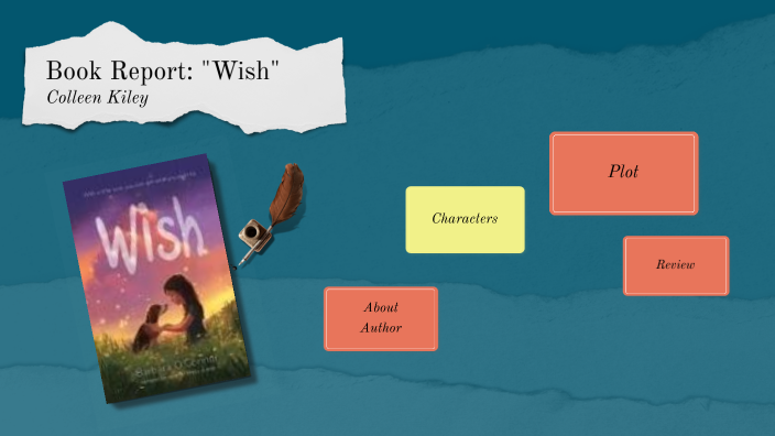 Wish Book Report by Colleen Kiley by Colleen Kiley on Prezi