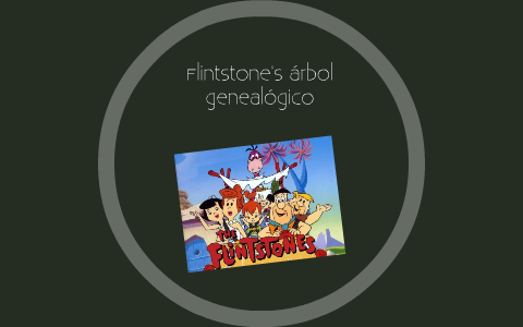 Flinstones Family Tree by Carly Padgett on Prezi