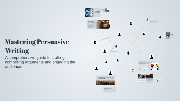 Mastering Persuasive Writing by Hafsa Kanwal on Prezi