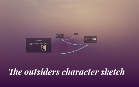 The outsiders character sketch by Santa Claus on Prezi
