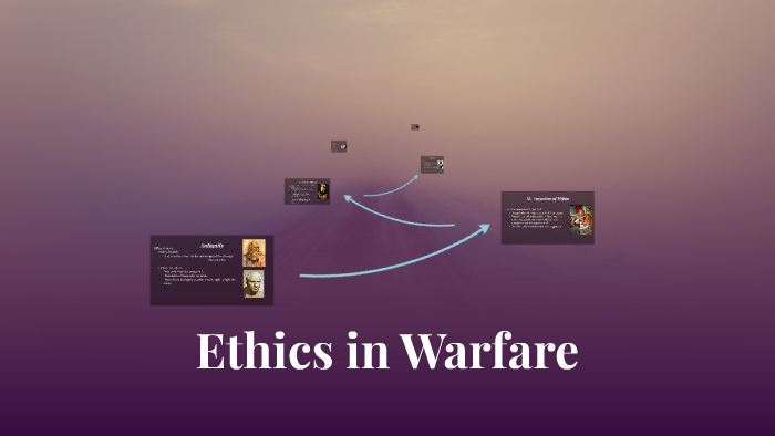 Ethics in Warfare by Thomas Denson on Prezi