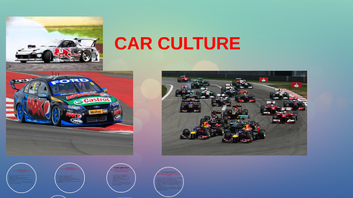 CAR CULTURE HISTORY PRESENTATION by Benjamin Renwick on Prezi
