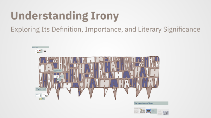Understanding Irony by TENNILLE WILLS on Prezi