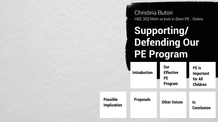 PE Defense by Christina Butori on Prezi