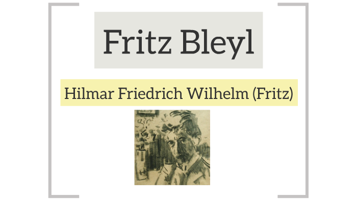 Fritz Bleyl by marie will on Prezi