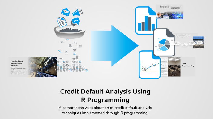 Credit Default Analysis Using R Programming by Schiwa Tschizari on Prezi