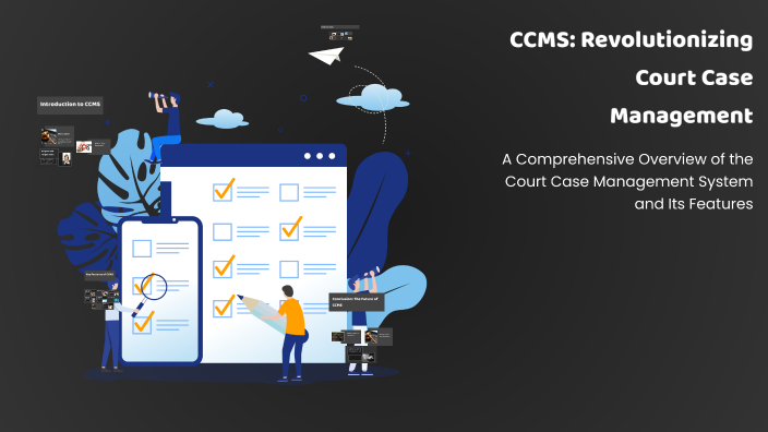 CCMS: Revolutionizing Court Case Management by Mahmood Murad on Prezi