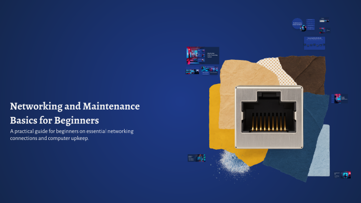 Networking and Maintenance Basics for Beginners by Kaung Myat on Prezi