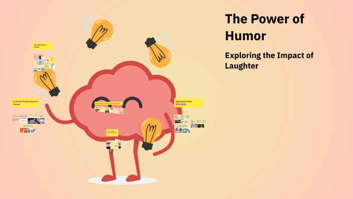 The Power of Humor by Toni Paplonot on Prezi