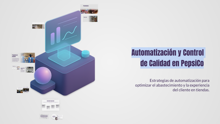 Automatización y Control de Calidad en PepsiCo by kaina fonseca on Prezi