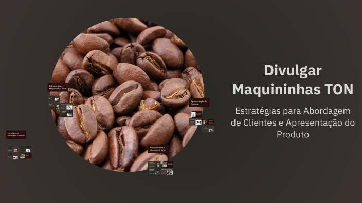 Divulgar Maquininhas TON by suzy ramalho on Prezi