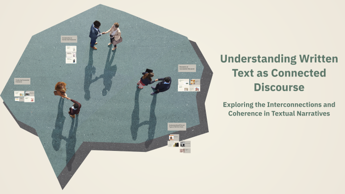 Understanding Written Text as Connected Discourse by Jeszabeel M. on Prezi
