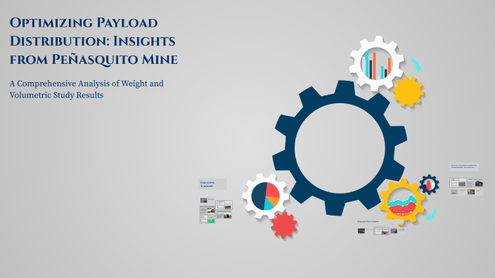 Optimizing Payload Distribution: Insights from Peñasquito Mine by Alfonso Rodriguez on Prezi
