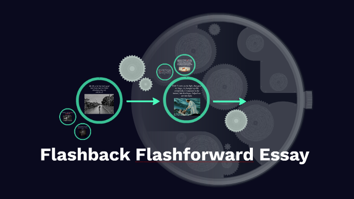 Flashback Flashforward Essay by Kiamgelie Santiago on Prezi