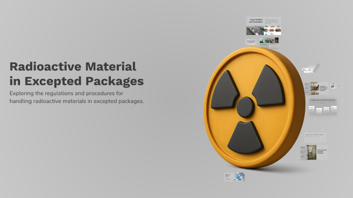 Radioactive Material in Excepted Packages by Karl Bessell on Prezi