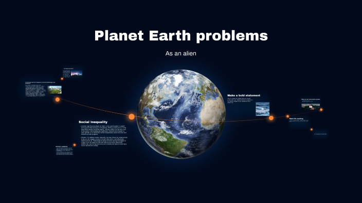 Planet Earth problems by Adi Radulescu on Prezi