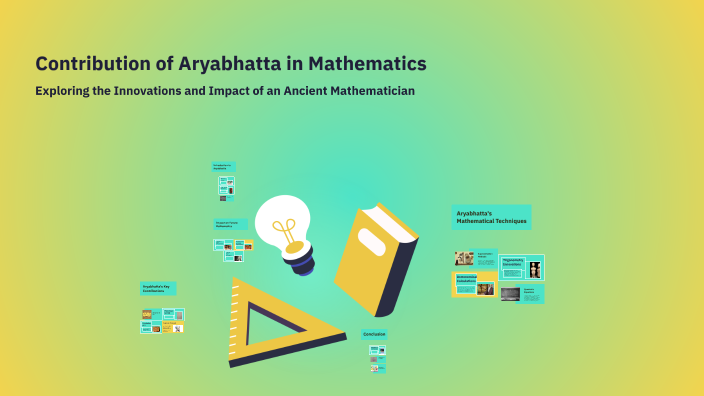 Contribution of Aryabhatta in Mathematics by Arnav Singh bhardwaj on Prezi