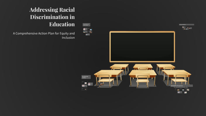 Addressing Racial Discrimination in Education by Mya Fulton on Prezi