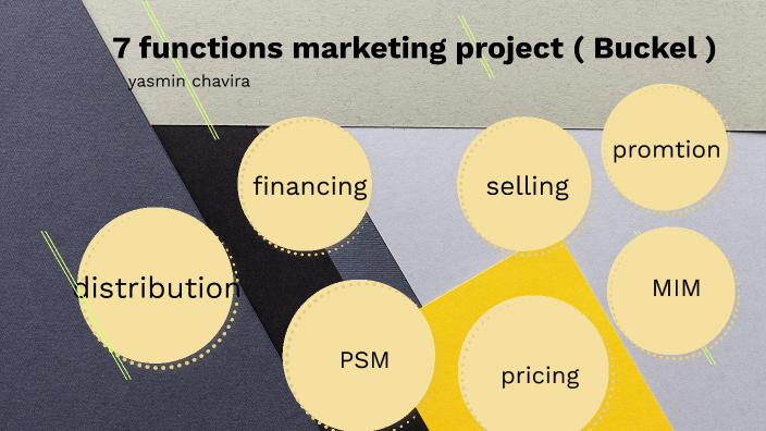 7 functions of marketing by YASMIN CHAVIRA on Prezi