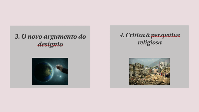 3. O novo argumento do desígnio by Alexandra Daniela Beatriz on Prezi