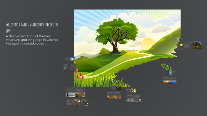 Exploring Charles Mungoshi's 'Before the Sun' by Vo Xuan Truong on Prezi