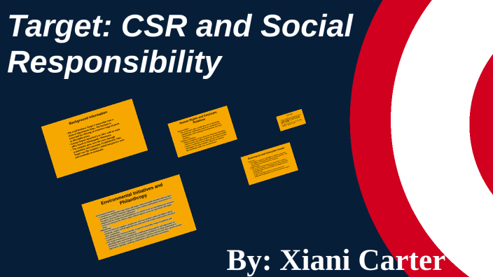Target: CSR and Social Responsibility by Xiani CoubarousCarter on Prezi