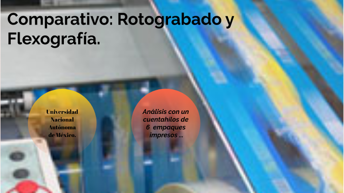 rotograbado y flexo by Steffy Sin Alas on Prezi