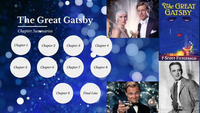 The Great Gatsby - chapter summaries by Orla Greaves on Prezi The Great Gatsby - chapter summaries by Orla Greaves on Prezi