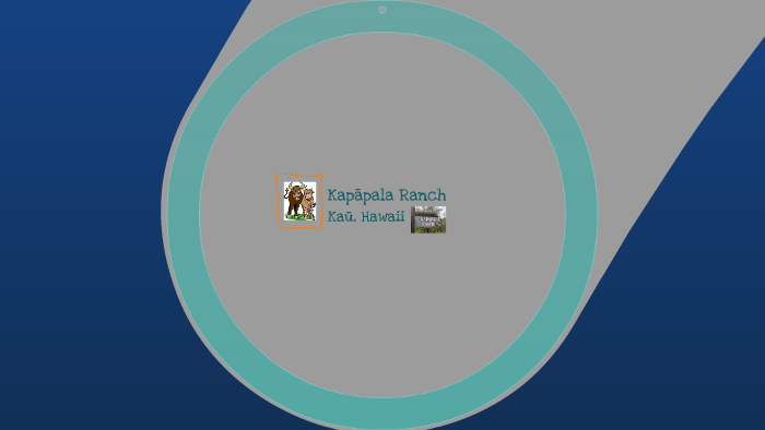Kapapala Ranch, Ka'u Hawai'i by Jody Fergerstrom on Prezi