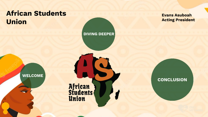 African Students Union by Evans Asuboah on Prezi