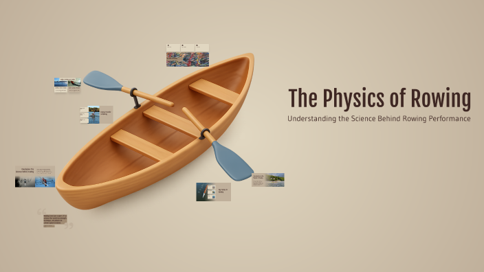 The Physics of Rowing by ksen on Prezi
