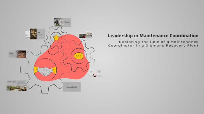 Leadership in Maintenance Coordination by Oratile Masinki on Prezi