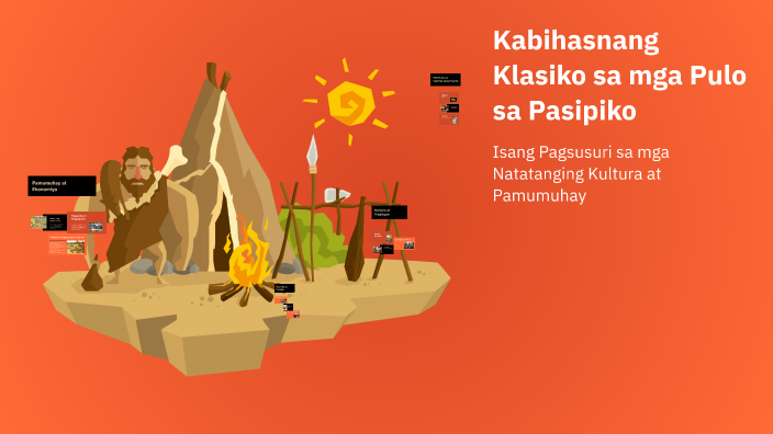 Kabihasnang Klasiko sa mga Pulo sa Pasipiko by Jamie Tumale on Prezi