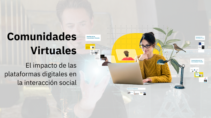 Comunidades Virtuales by LESLIE VIVIANA LOERA FAUDOA on Prezi