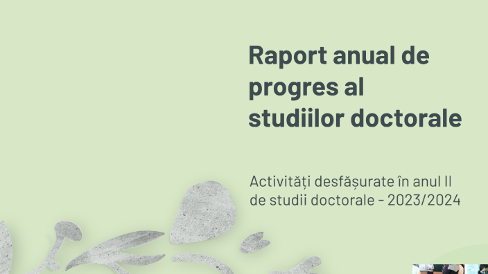 Raport anual de progres al studiilor doctorale by Medeea Halici on Prezi