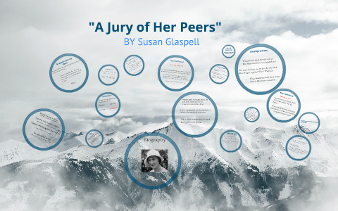 "A Jury of Her Peers" Prezi by Jonathon Tosado on Prezi