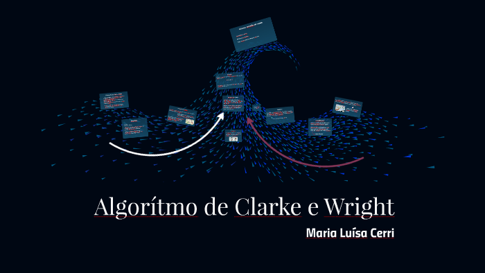 Algorítmo de Clarke e Wright by Maria Luísa Cerri on Prezi