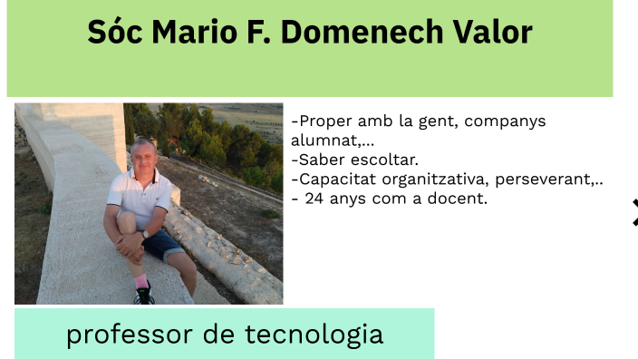 Sóc Mario F. Domenech valor professor de tecnologia by MARIO FERNANDO ...