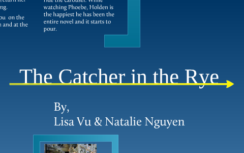 Cather in the Rye Chapter 25 by Natalie Nguyen on Prezi
